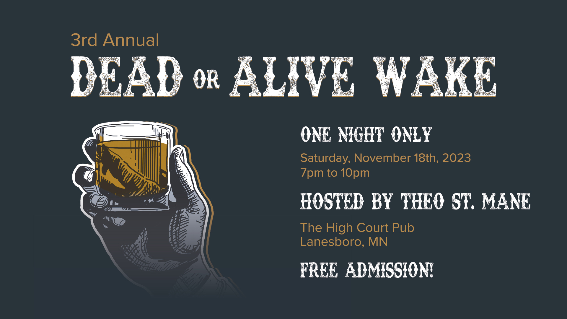 3rd Annual Dead or Alive Wake - The High Court Pub